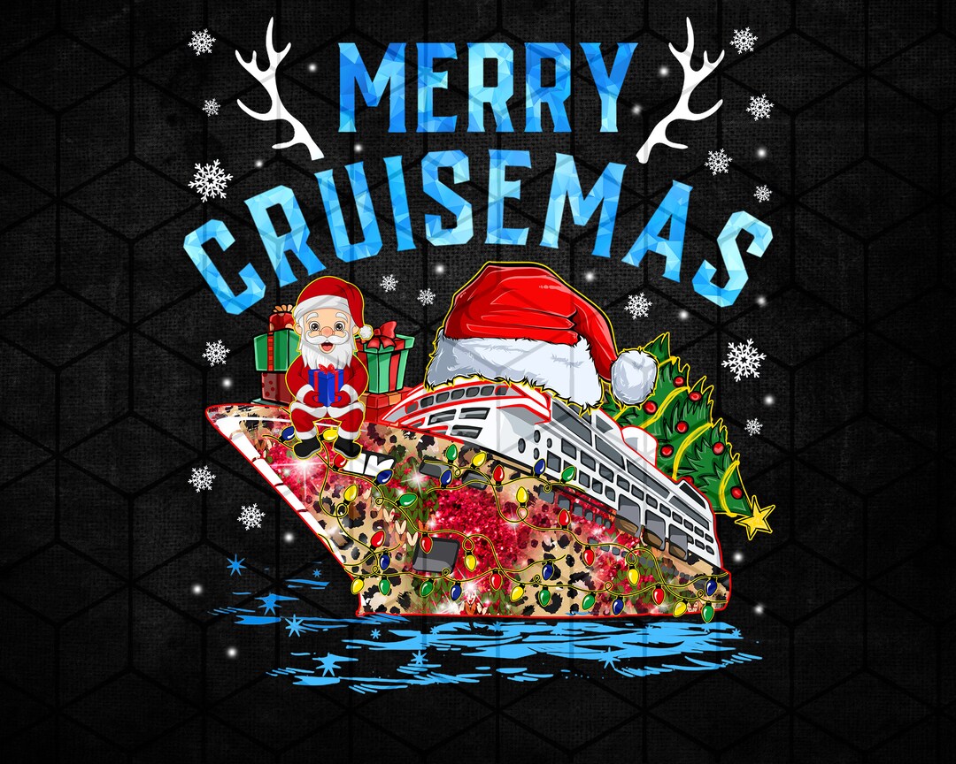 Merry Cruisemas Png Christmas Cruise Png Cruising Xmas Png - Etsy