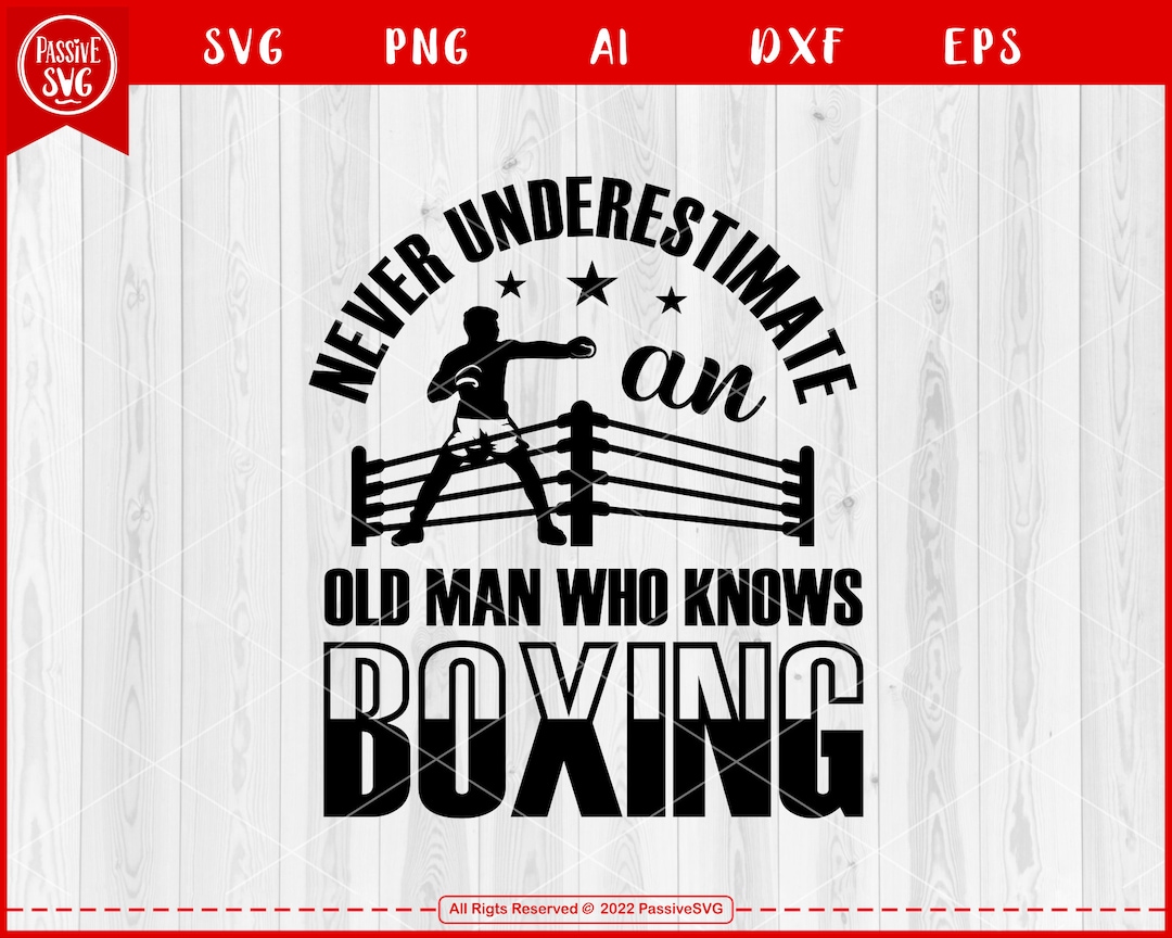 Old Man Know Boxing Svg, Boxer Svg, Boxing Clipart, Boxing Silhouette ...