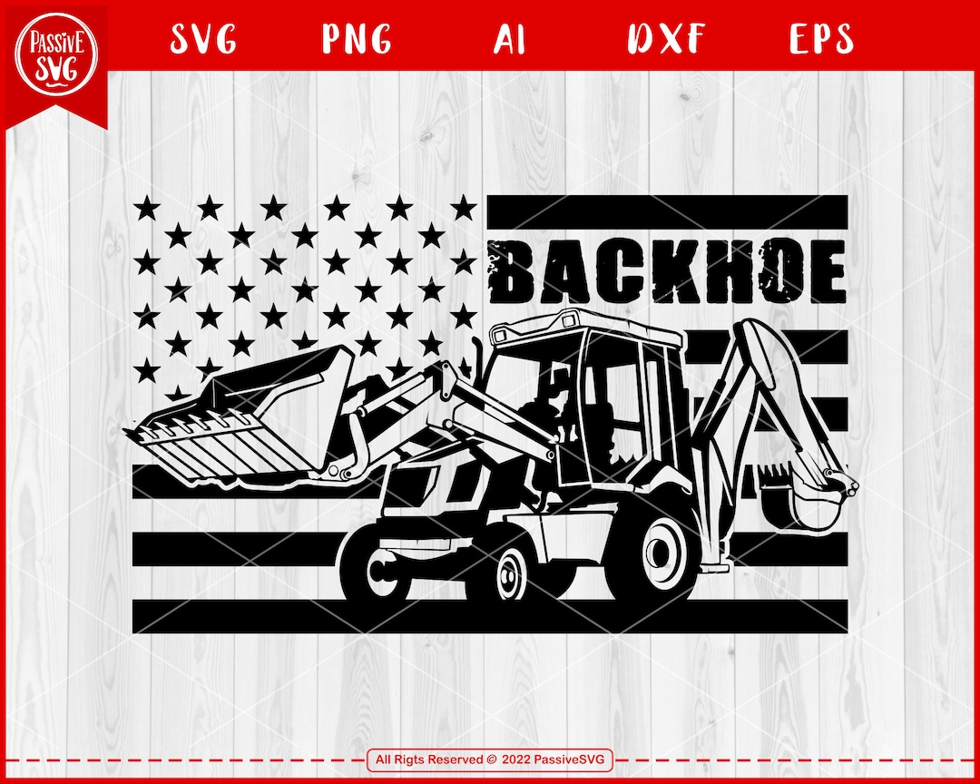 American Flag Backhoe Svg, Construction Svg, Truck Clipart, Big Truck ...