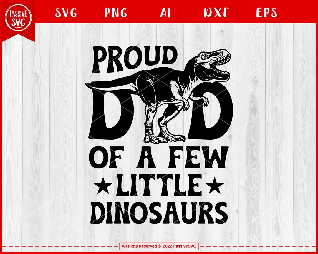 Proud Dad Dinosaur Svg, T-rex Svg, Dinosaur Clipart, Cute Dinosaur Svg ...