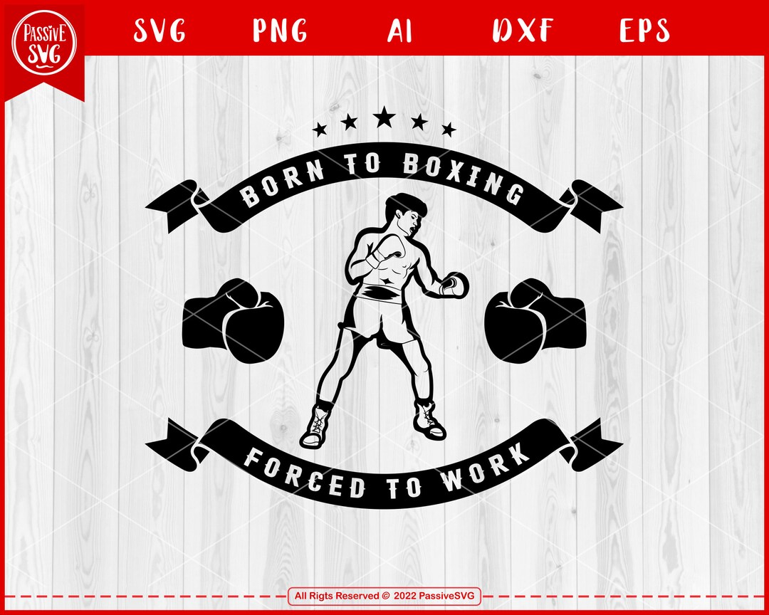Born to Boxing Svg, Boxer Svg, Boxing Clipart, Boxing Silhouette ...