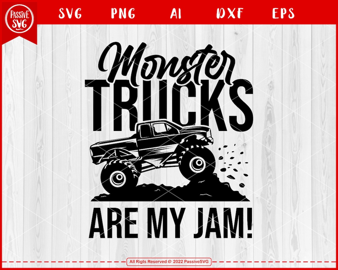 Monster Truck Svg File My Jam - Truck Svg, Car Svg, 4x4 off Road Svg ...