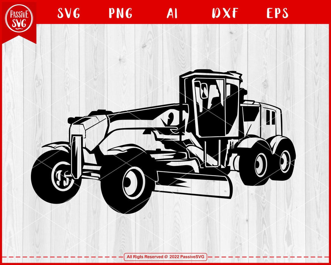 Grader Svg, Construction Svg, Truck Clipart, Big Truck Svg, Truck ...