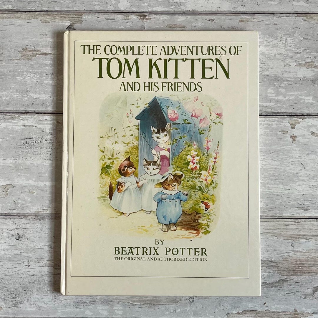 The Complete Adventures of Tom Kitten and His Friends Beatrix Potter ...