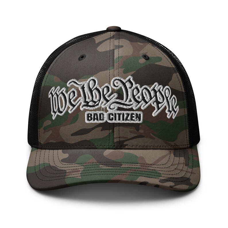 We the People | Bad Citizen | Camo Trucker Hat - Etsy