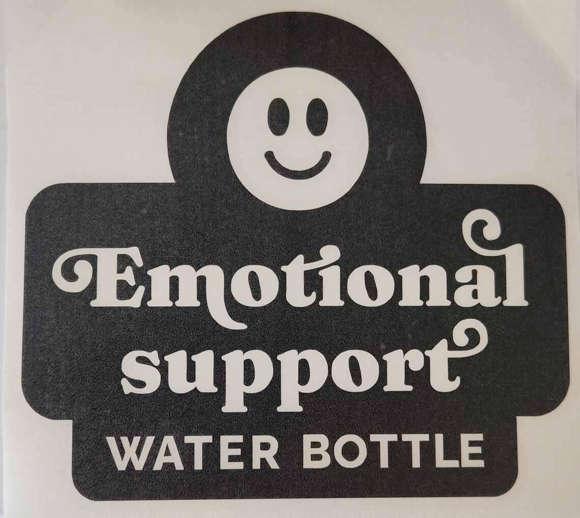 Emotional Support Water Bottle Decal - Etsy