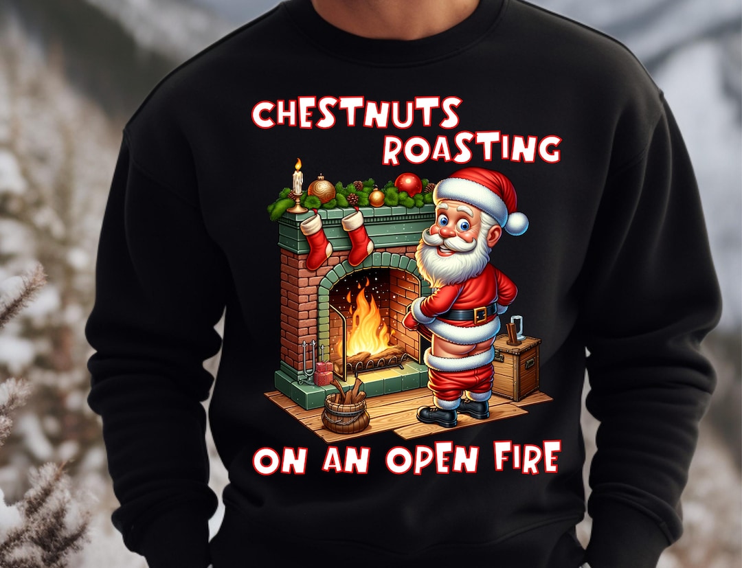 Funny Rude Christmas PNG - Dirty Santa Design - Chestnuts Roasting on ...