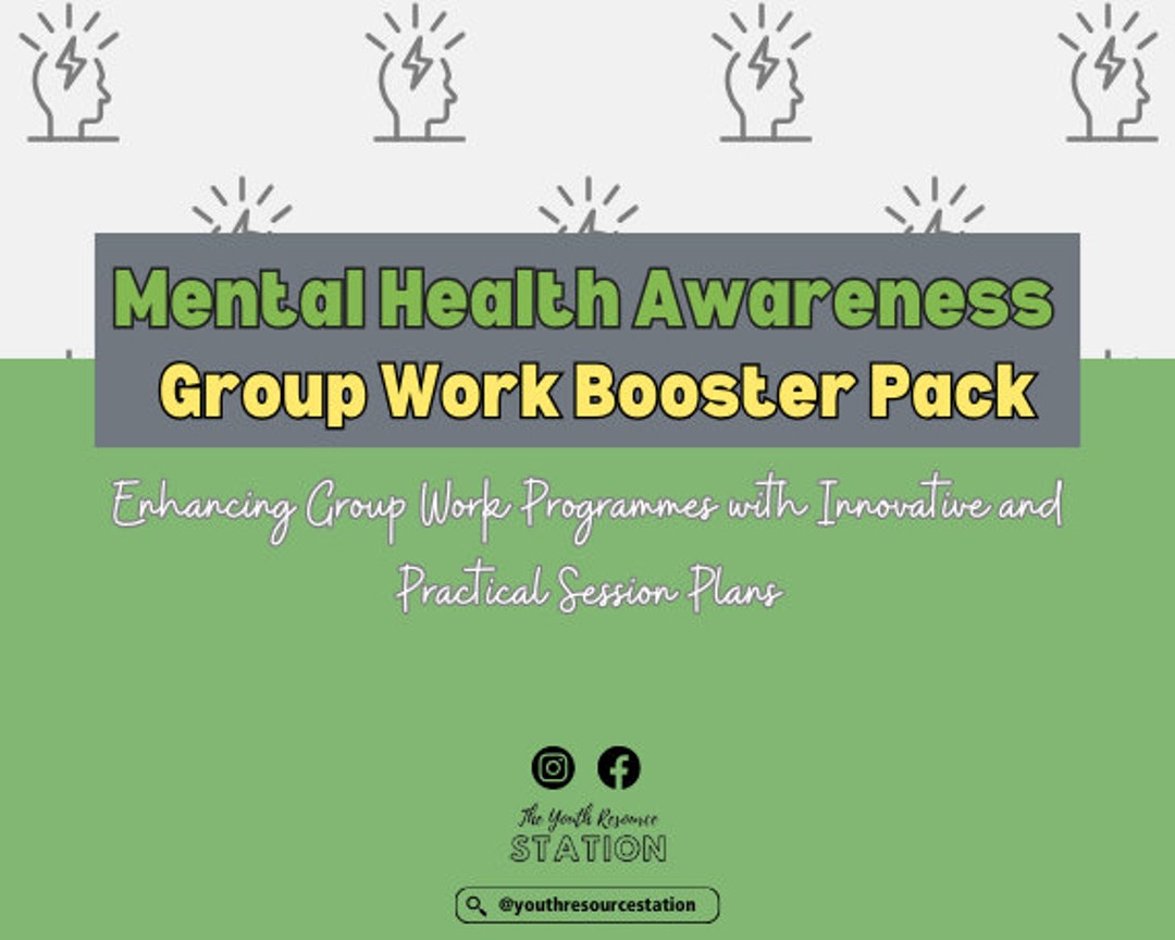 Mental Health Awareness Group Work Booster Pack - Youth Work Resource ...