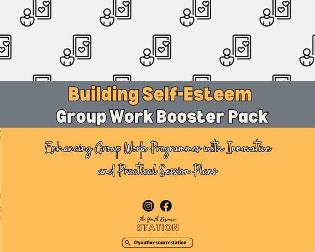 Building Self Esteem Group Work Booster Pack - Youth Work Resource ...