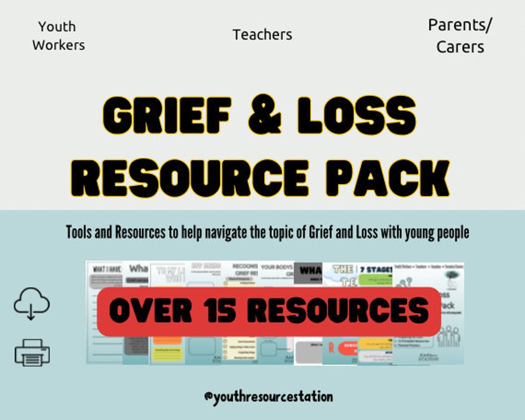 Grief and Loss Resource Pack - Positive Wellbeing - Youth Workers ...