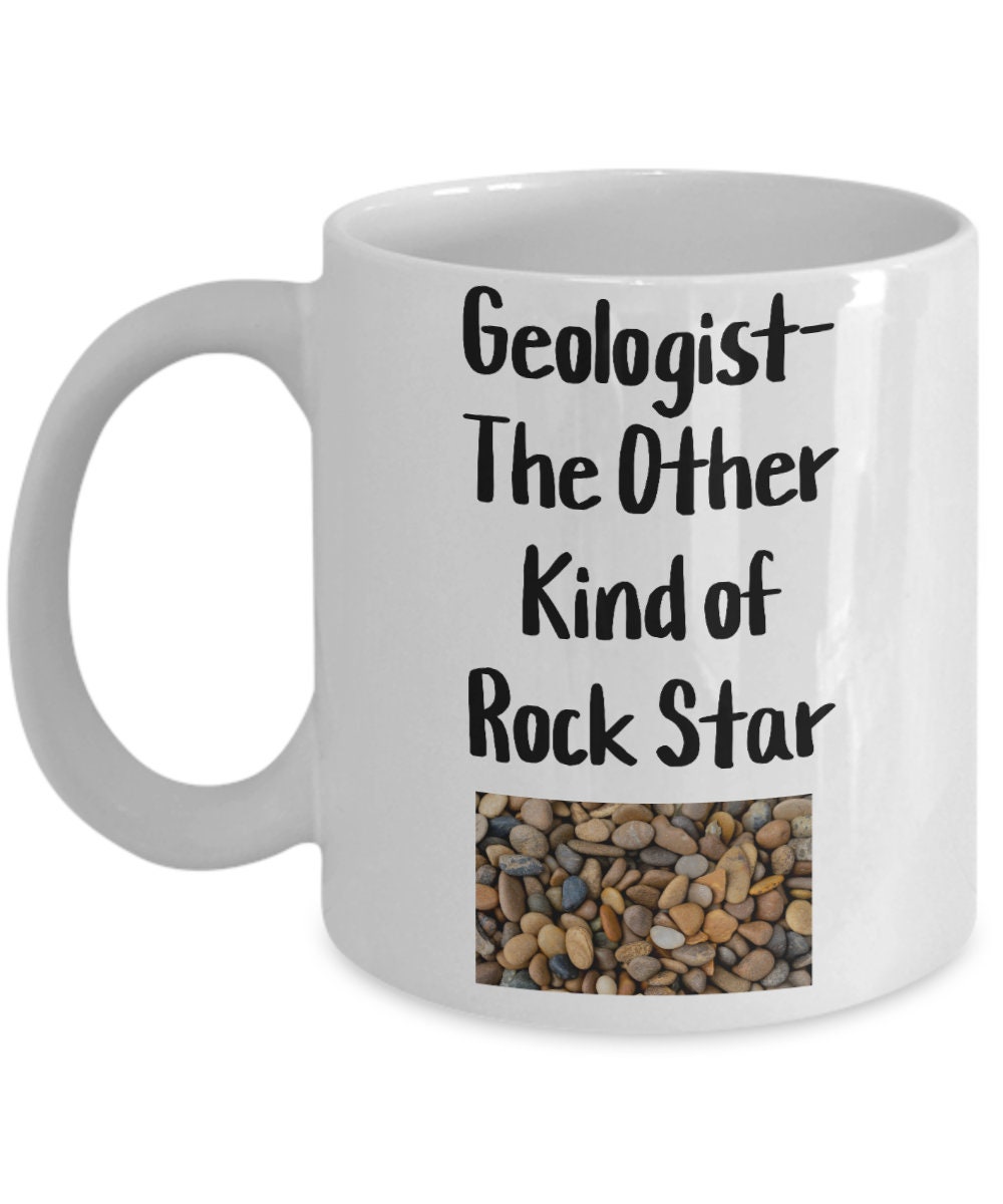Geologist the Other Kind of Rock Star, Geologist Gift, Geologist Mug ...