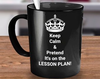 Keep Calm and Pretend It's on the Lesson Plan - Pencil Cup - Etsy
