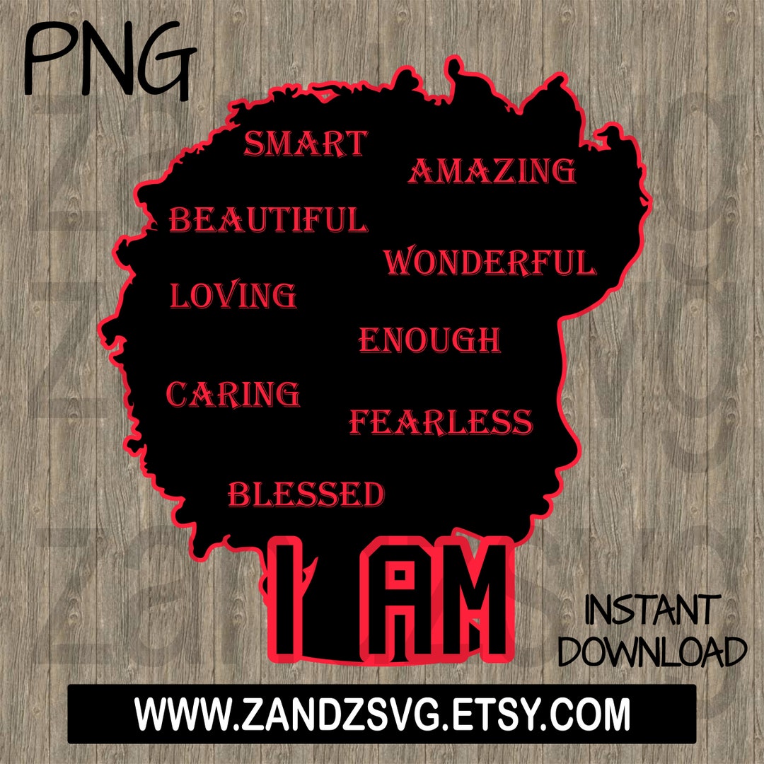 I Am Inspirational Png, I Am Sublimation Design, I Am Motivational ...