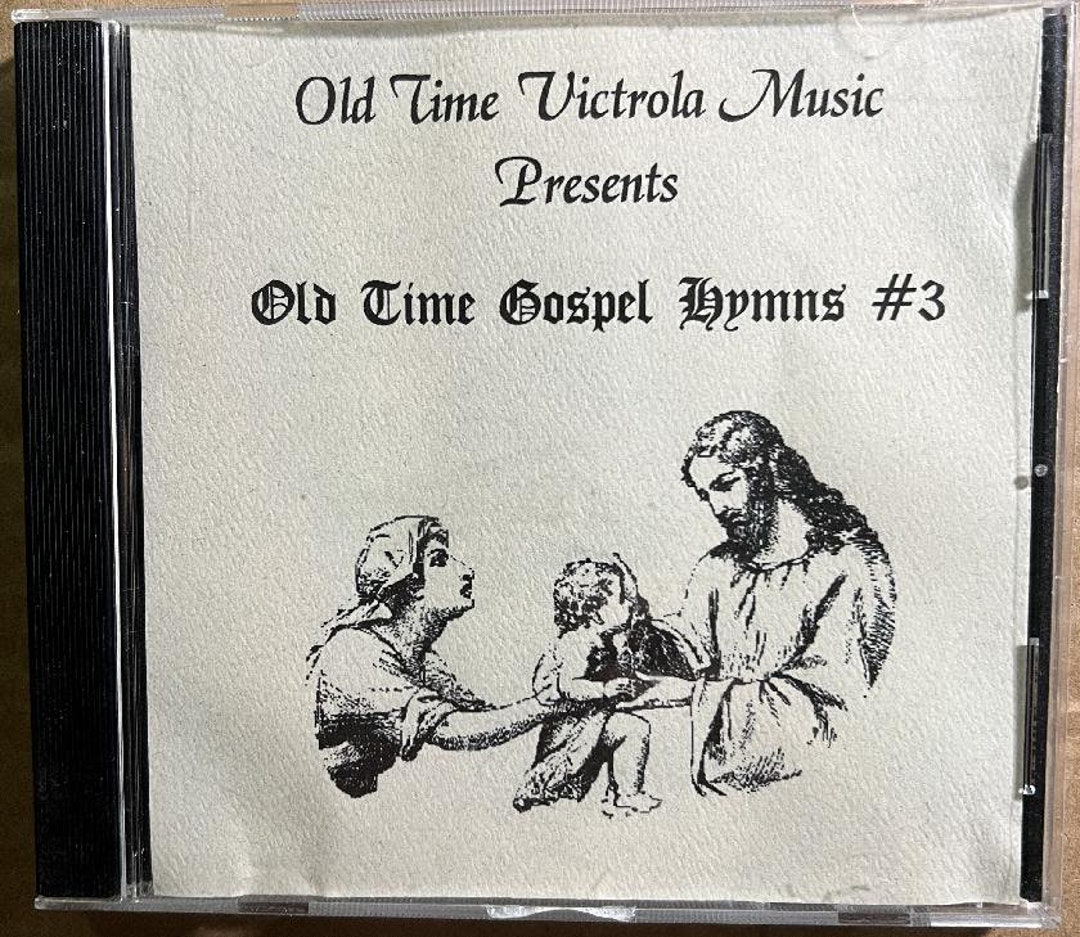 Old Time Gospel Hymns CD 19 Songs - Old Time Victrola Music – All Music ...