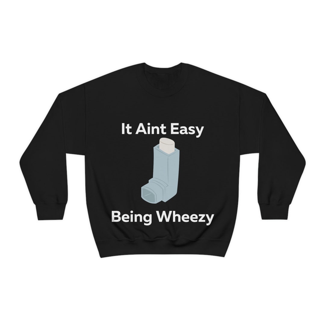It Aint Easy Being Wheezy Funny Sweater - Etsy