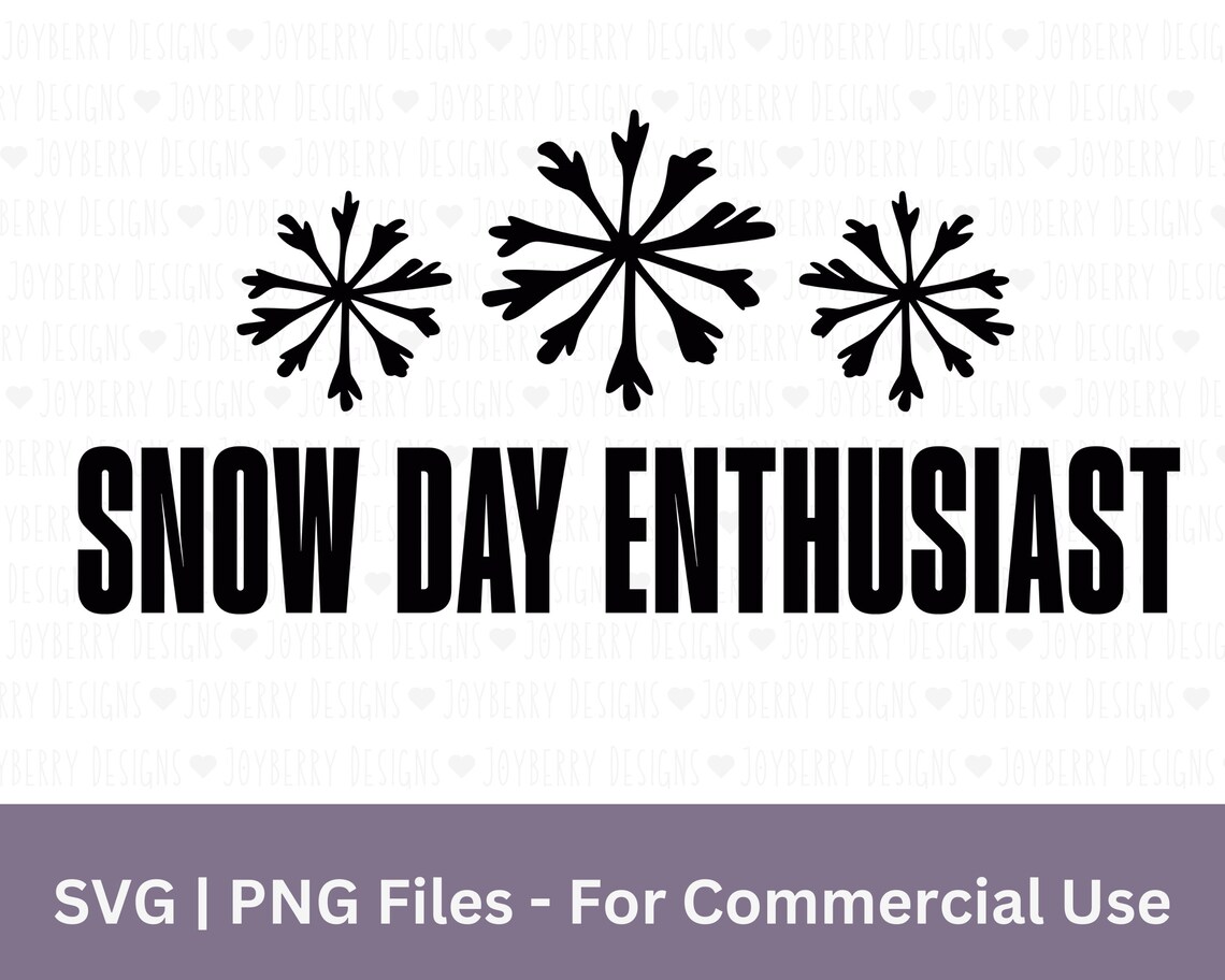 Snow Day Enthusiast SVG for Crafting and DIY Projects - Snow Day SVG ...