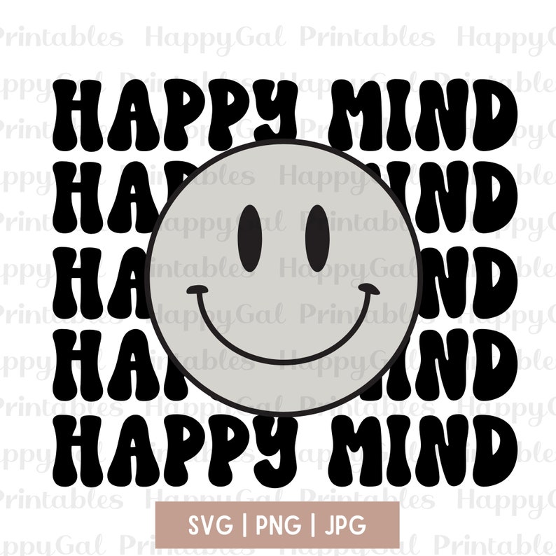 Happy Mind Svg Png Happy Face Svg Smiley Face Svg Mental - Etsy