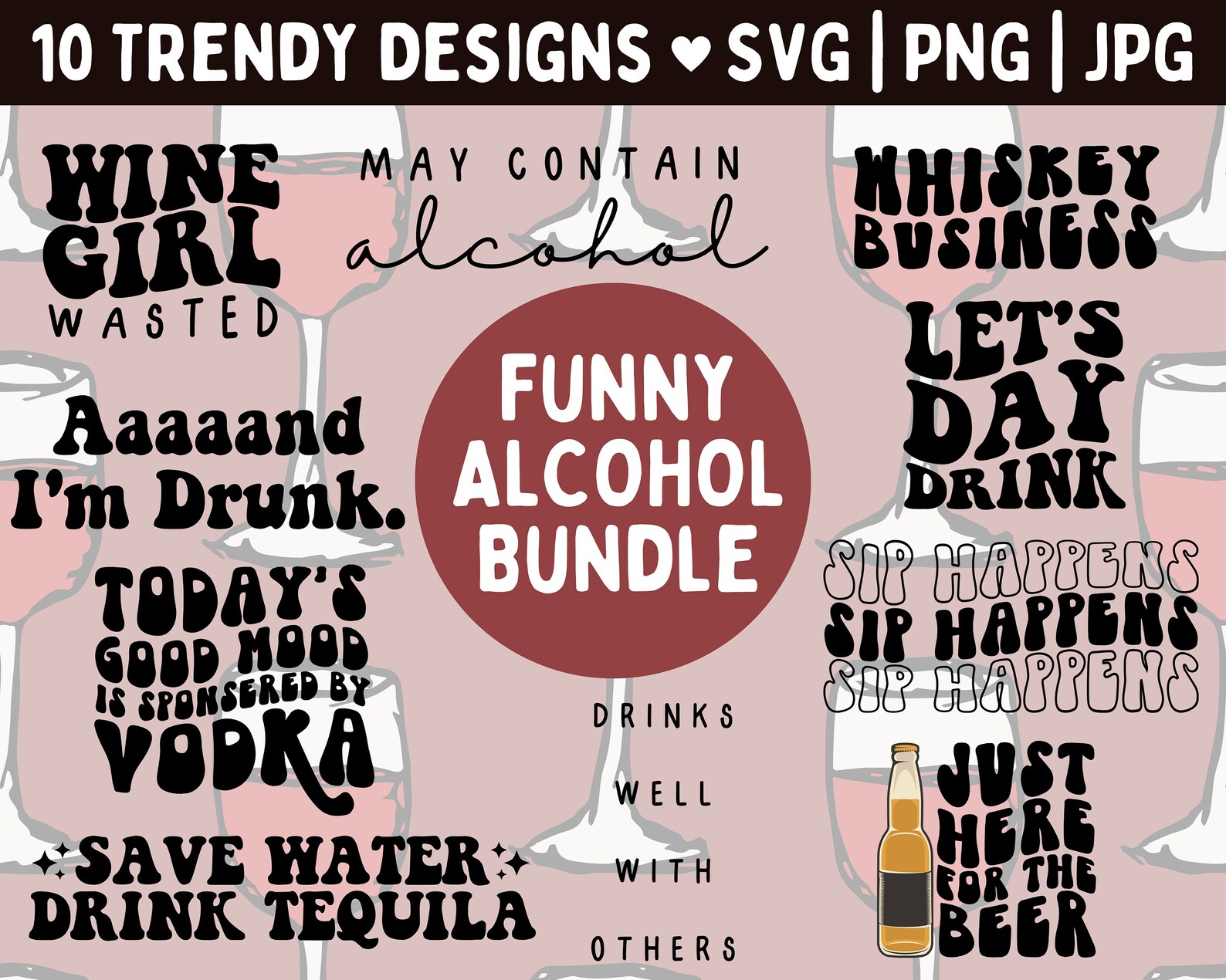 Funny Alcohol Sayings Svg Bundle Trendy Drinking Shirt Png - Etsy