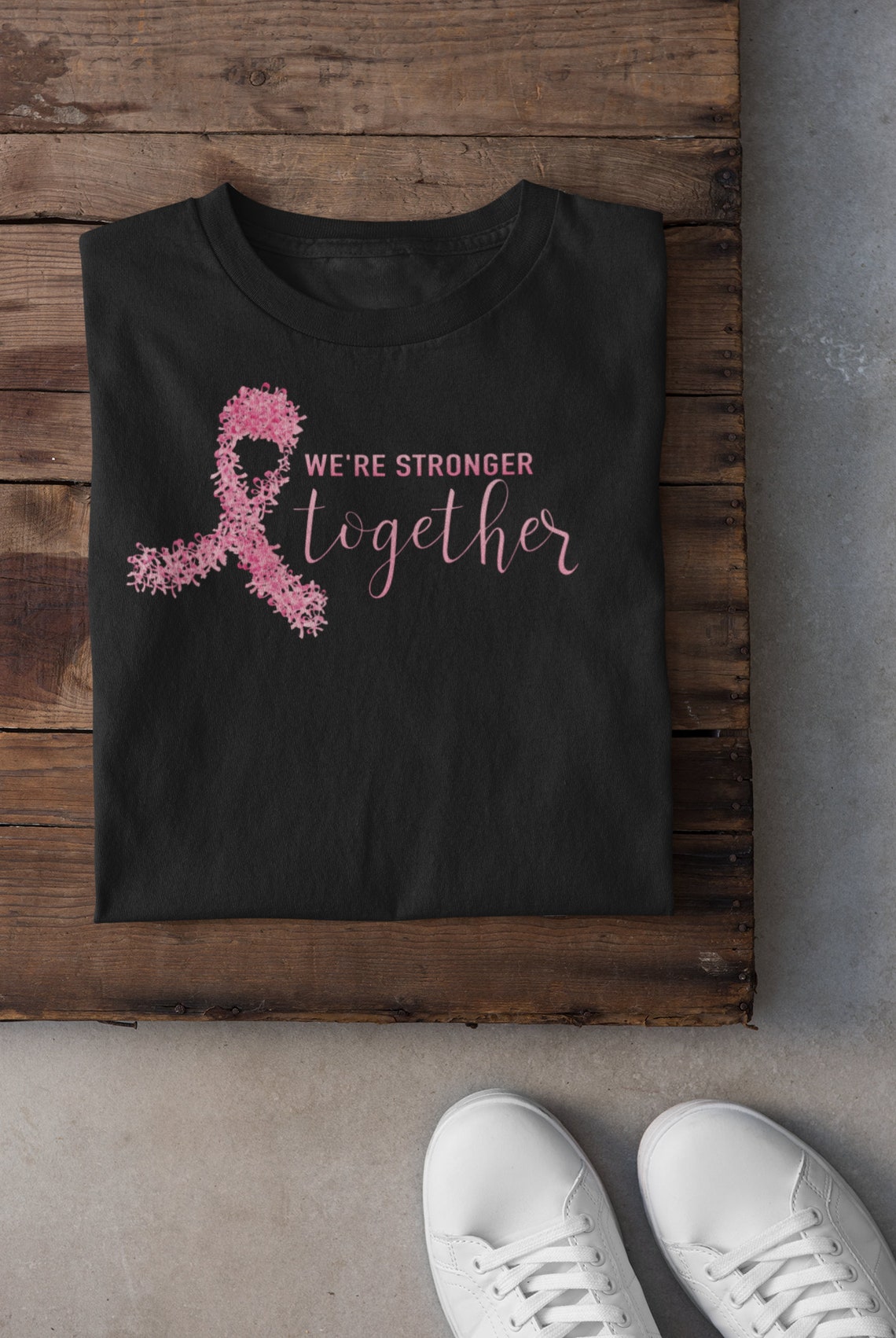 Stronger Together Together We Fight Cancer Fight Breast - Etsy