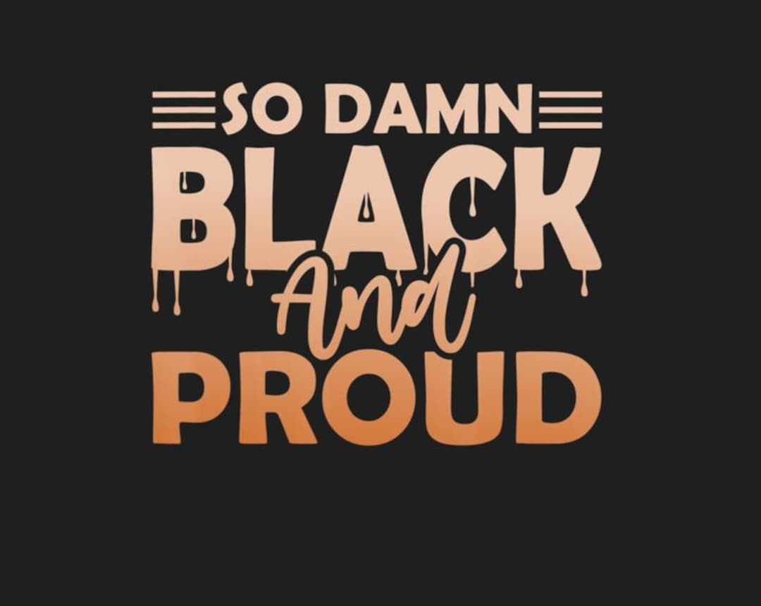 Black and Proud Black History African BHM Melanin T-shirt - Etsy