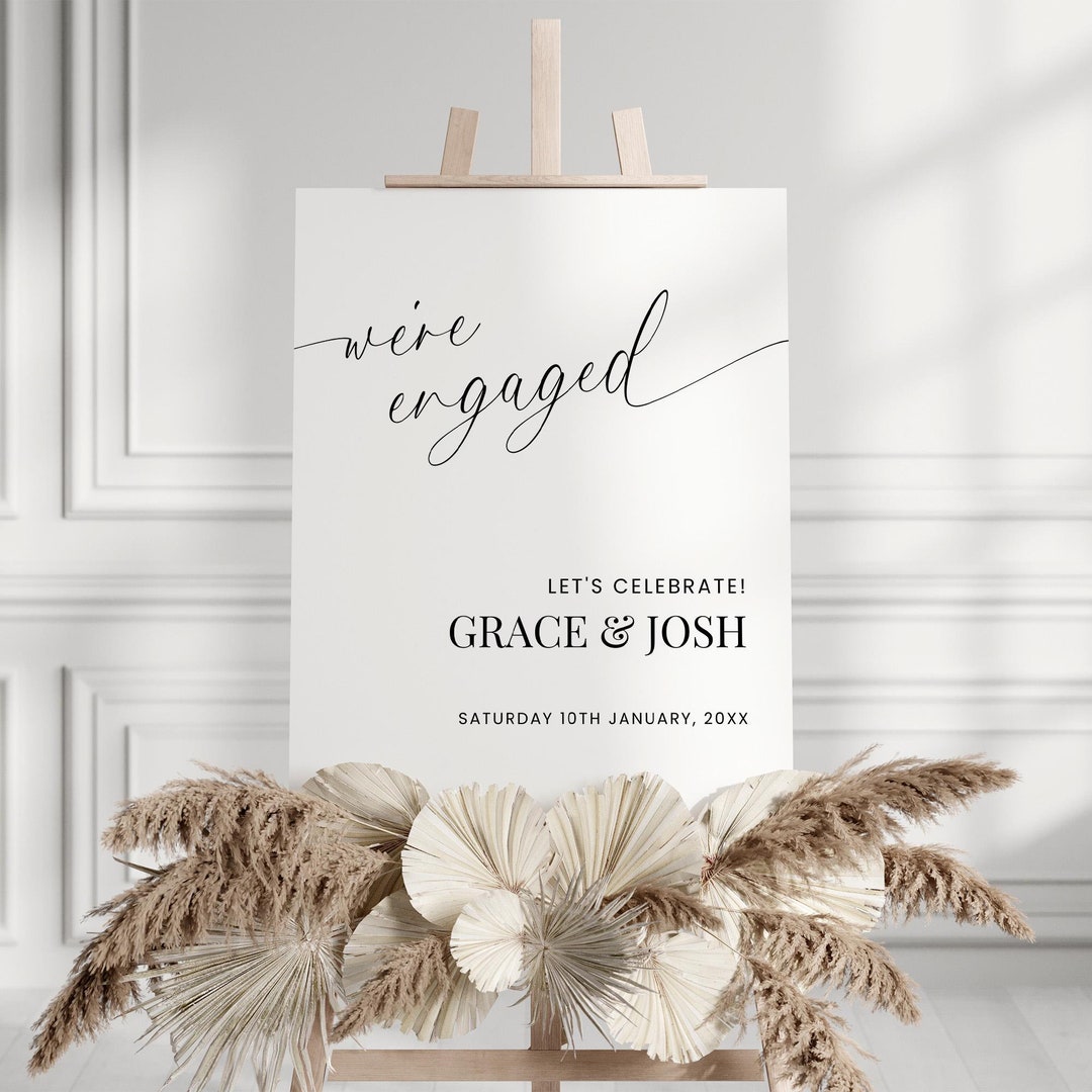 Engagement Party Sign Template Minimalist, Elegant Script We’re Engaged ...