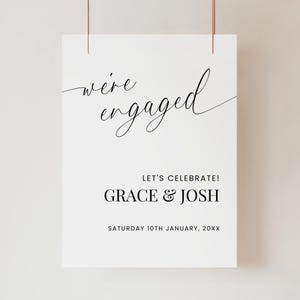 Engagement Party Sign Template Minimalist, Elegant Script We’re Engaged ...