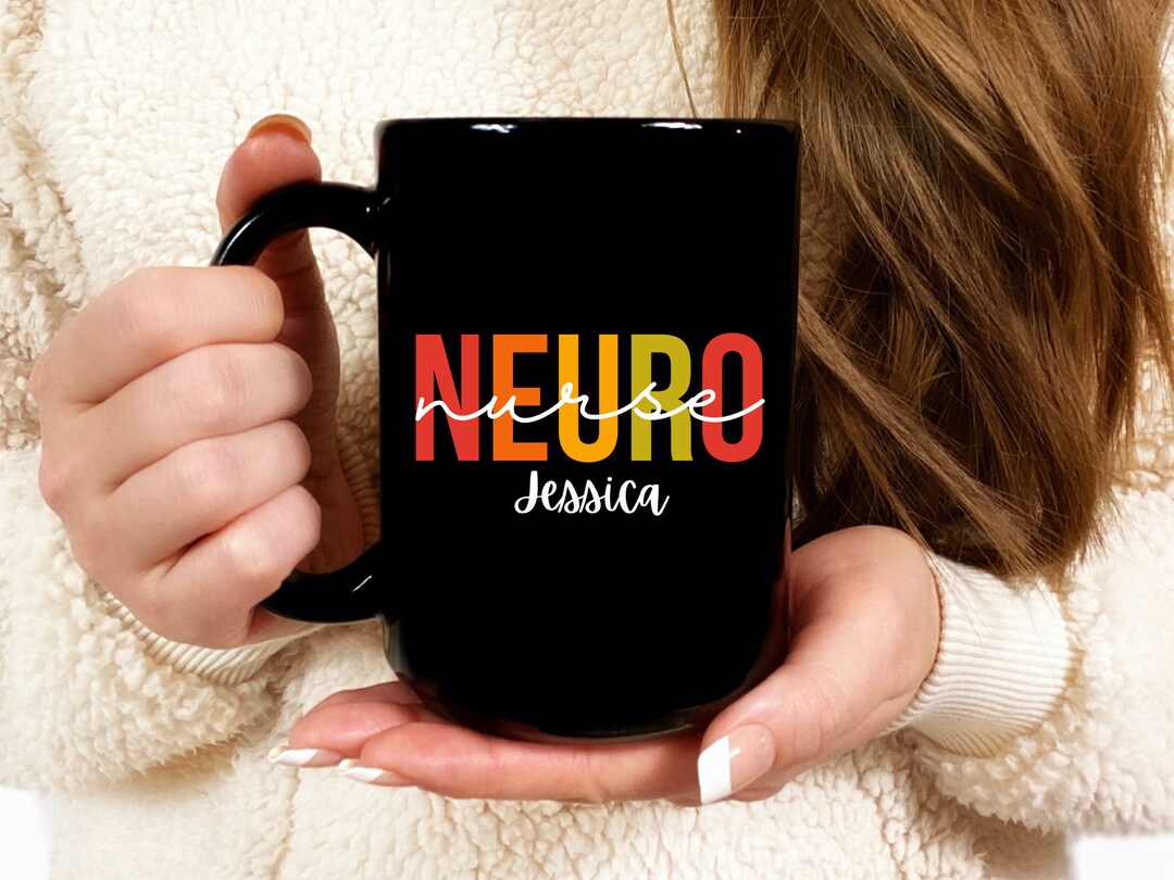 Custom Neuro Nurse Mug, Custom Neuro Nurse Gifts, Best Neuro Nurse Ever ...