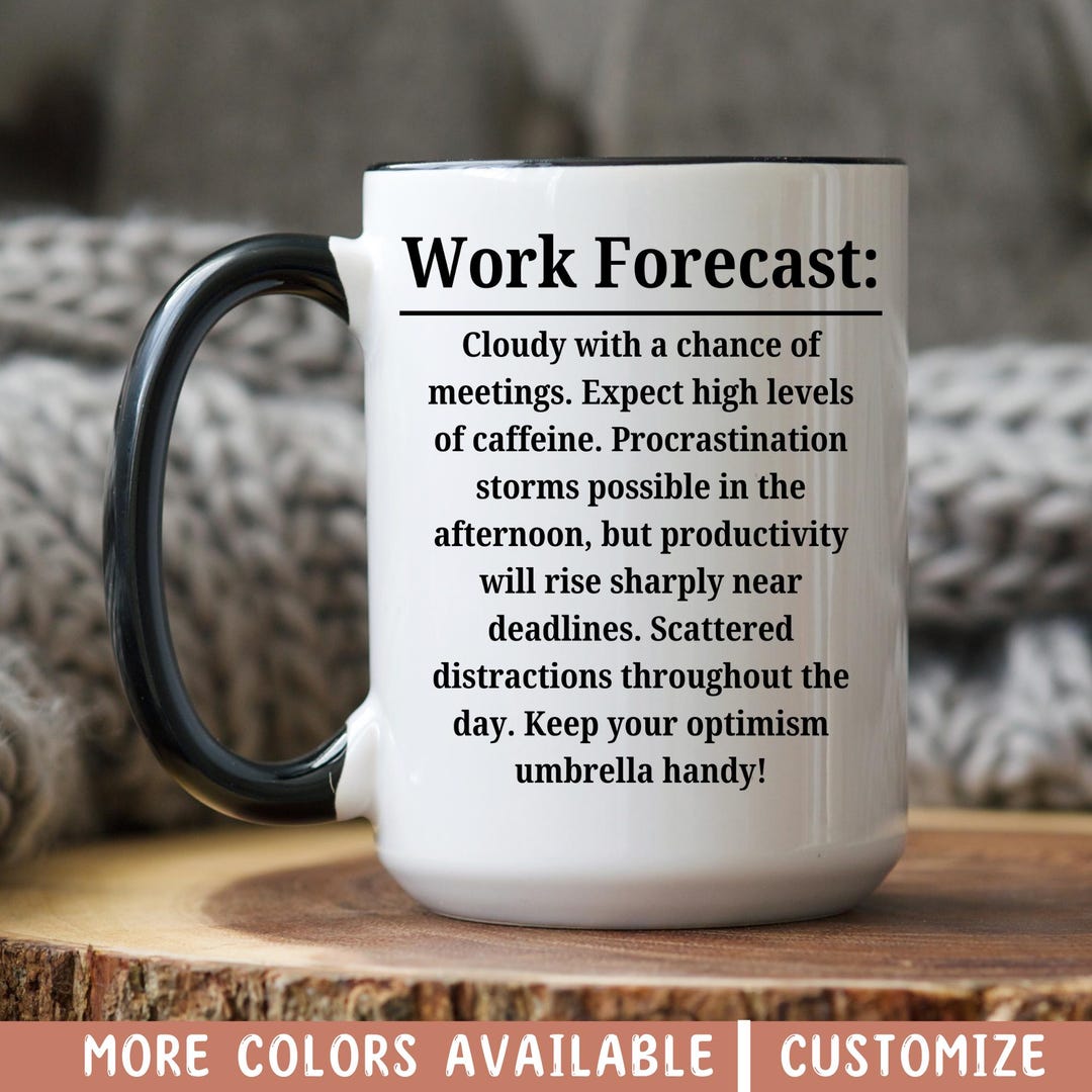 Funny Work Forecast Mug, Workplace Coffee Cup, Office Humour, Secret ...