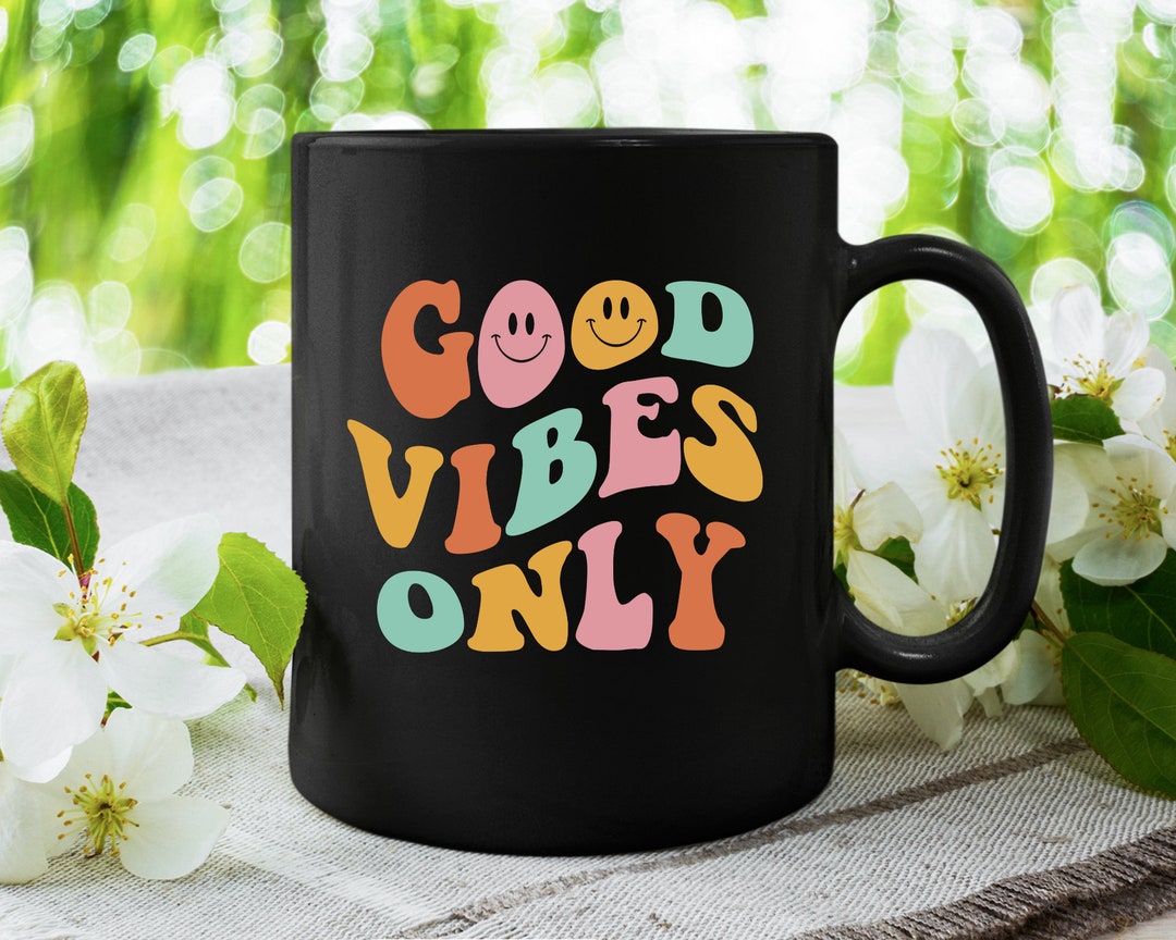 Retro Good Vibes Only Mug, Gift for Her, Everyday Mugs, Mugs With ...