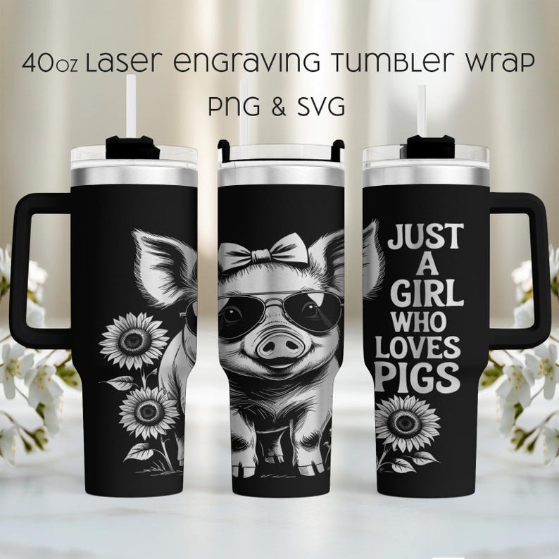 Pig Lover 40oz Tumbler Wrap SVG: Farm Animal Laser Engraving (digital ...