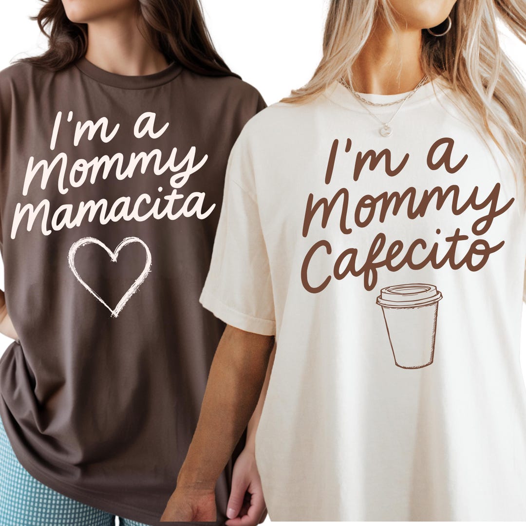 I'm a Mommy Mamacito PNG SVG Bundle Mommy Cafecito PNG Mommy Mamacita ...