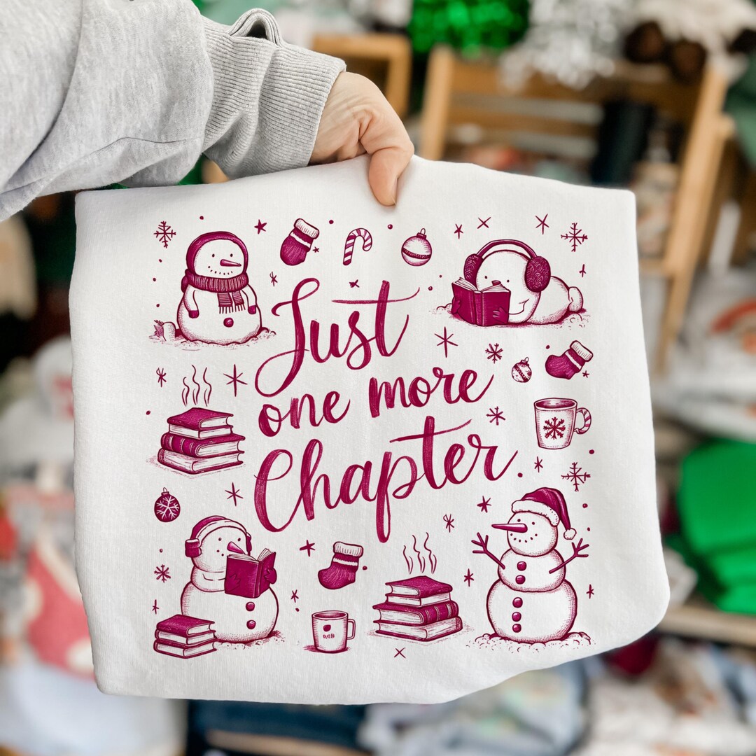 Just One More Chapter Snowman PNG Reading Quote Winter Clipart Book ...