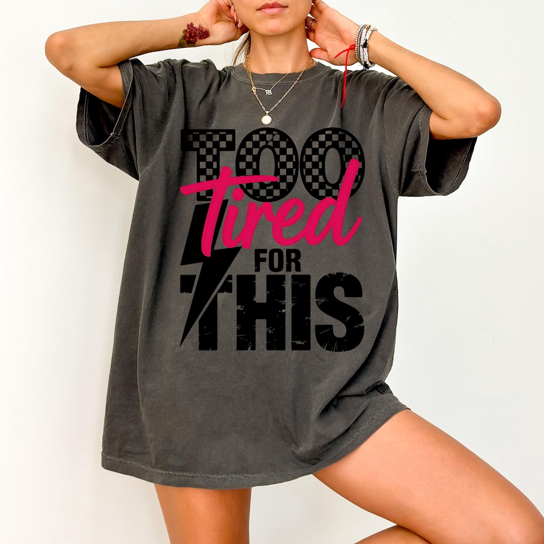 Too Tired for This PNG – Grunge Lightning Bolt Design – Funny Mom Life ...