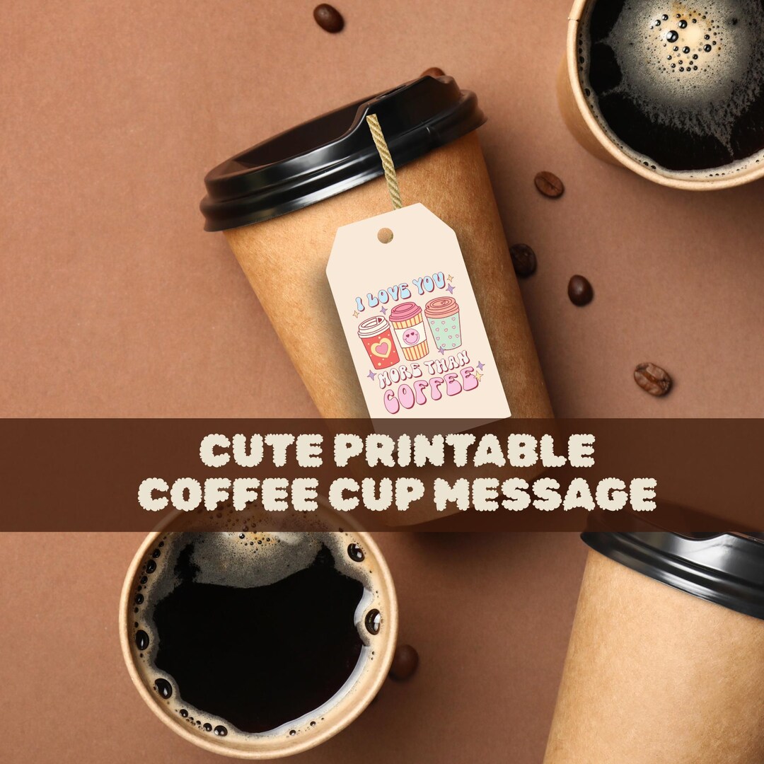 Cute Printable Coffee Cup Tag for Valentines Day or Birthday, Digital ...