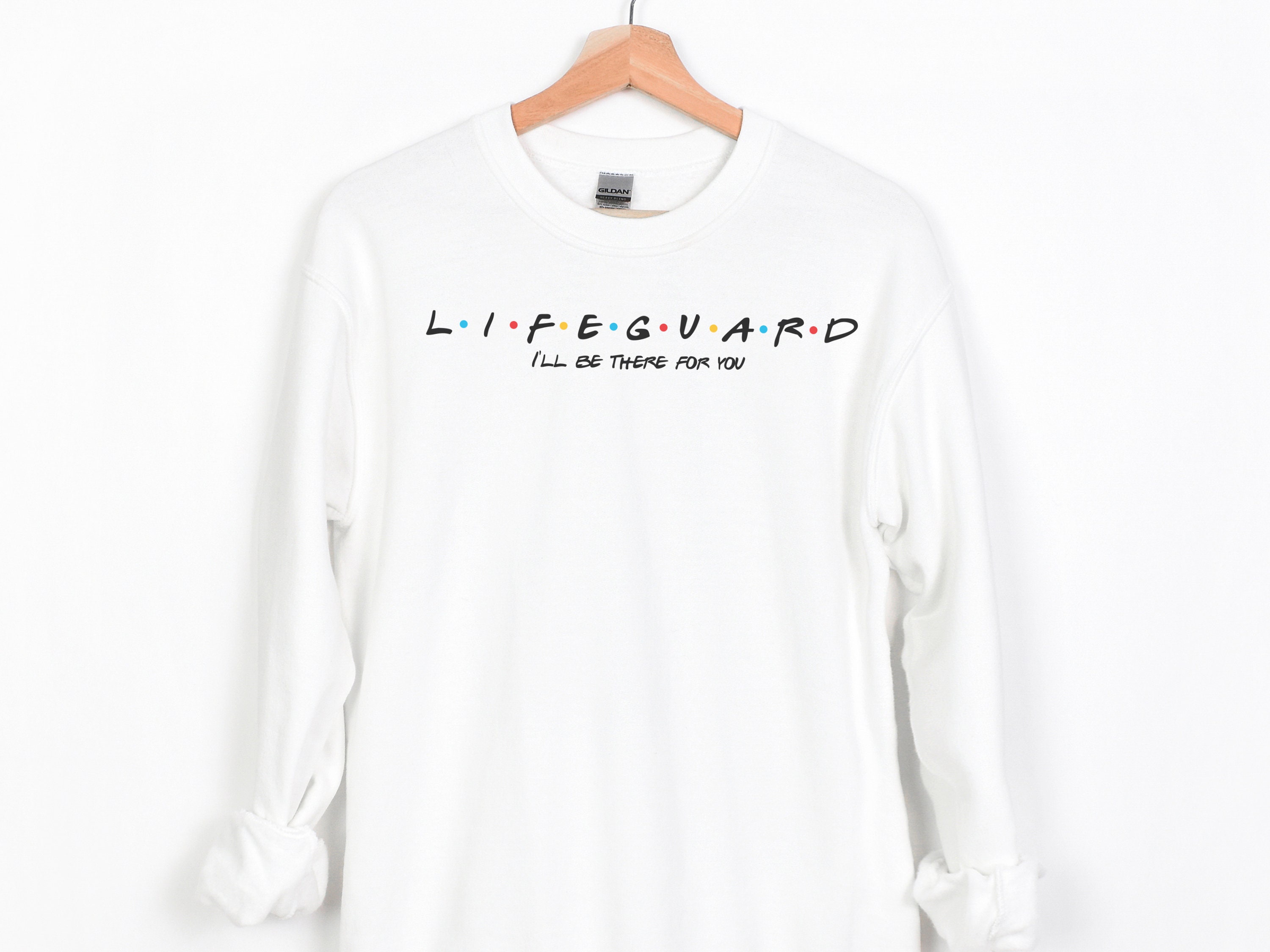 I'll Be There for You Lifeguard Sweatshirt Certified Lifeguard Crewneck ...
