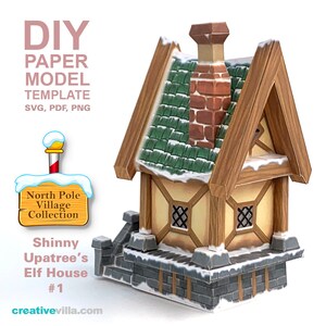Elf House Paper Model: Shinny Upatree's North Pole Village (DIY ...