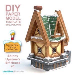 Elf House Paper Model: Shinny Upatree's North Pole Village (DIY ...