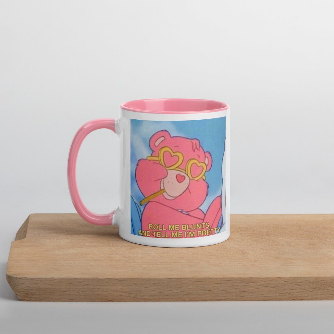 Roll Me Blunts and Tell Me I'm Pretty Mug With Pink Color Inside - Etsy