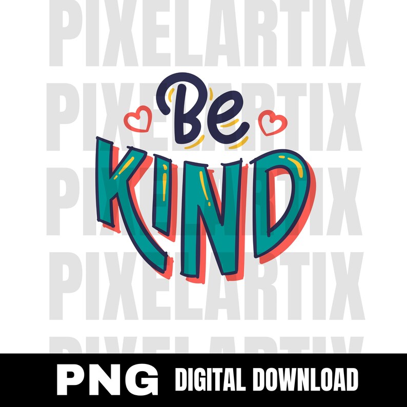 BE KIND PNG, Sublimation Png ,printable , Silhouette for Cutomizing T ...