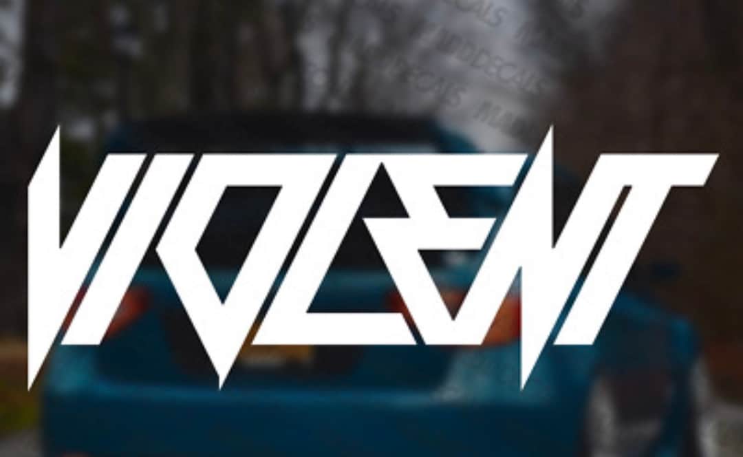 Violent Car Window Sticker (all Colours & Sizes) - Etsy