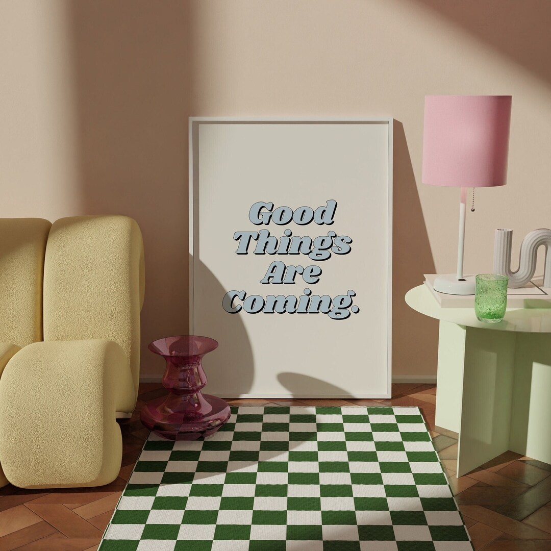 Blue Wall Art Typography Poster Good Things Are Coming Wall Art Trendy ...