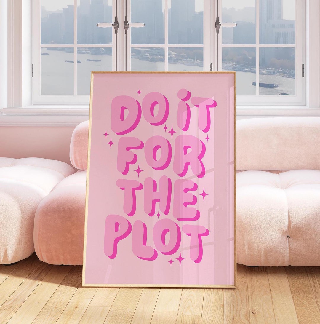 Do It for the Plot Print Pink Wall Art Trendy Wall Art Preppy Art ...