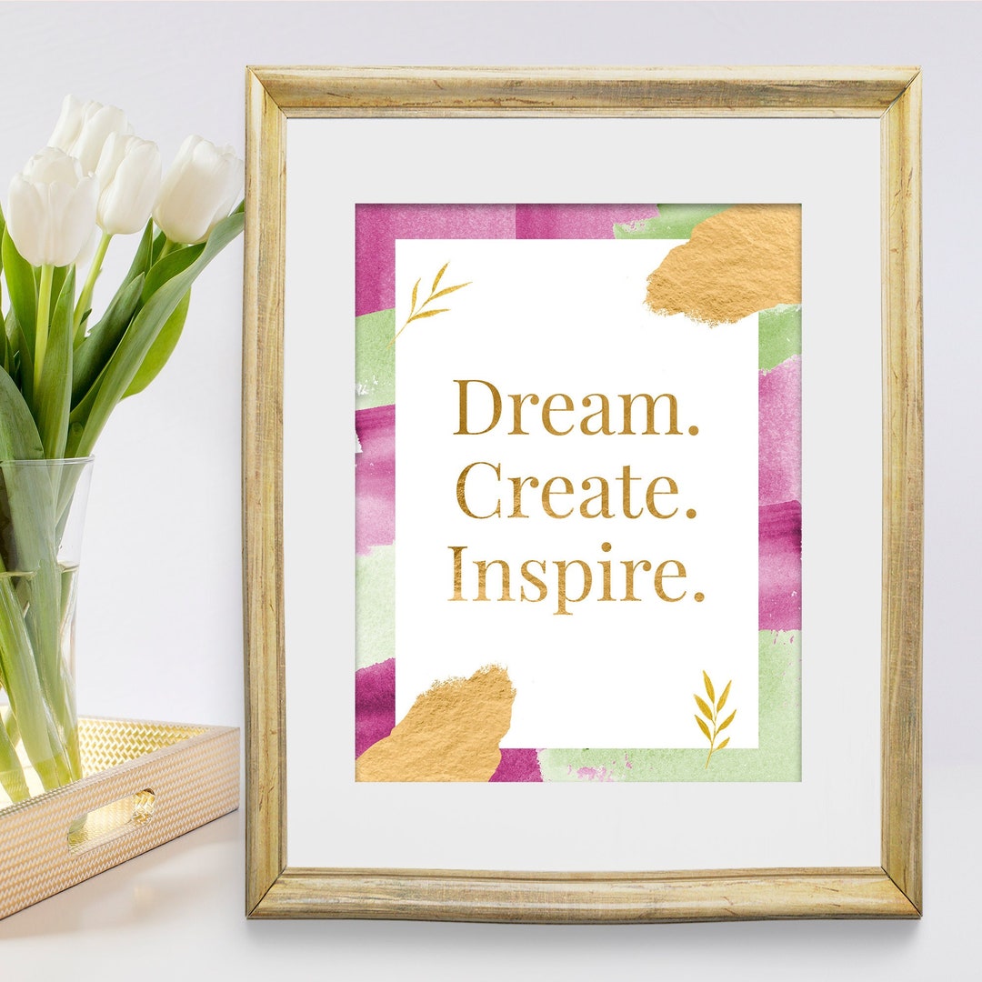 Poster A4 or A3 Dream. Create. Inspire Green Pink, Gold or Black - Etsy