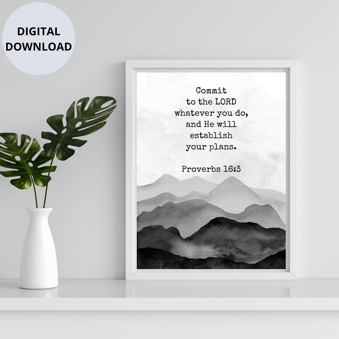 Proverbs 16:3 Bible Verse, Commit to the Lord Whatever You Do, Quotes ...