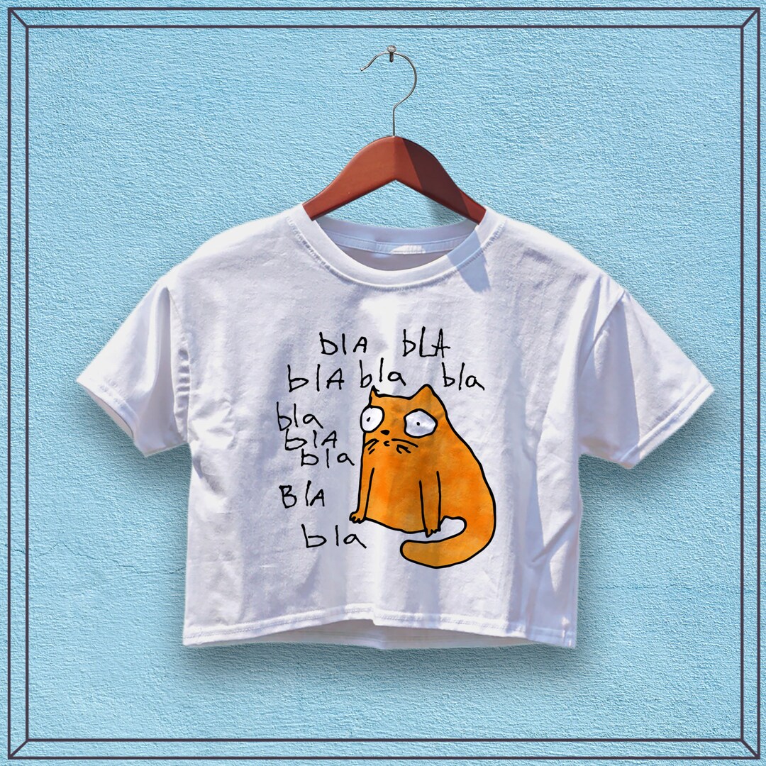 Bla Bla Bla Cat Crop Top Custom Shirt Women Shirts Trendy - Etsy