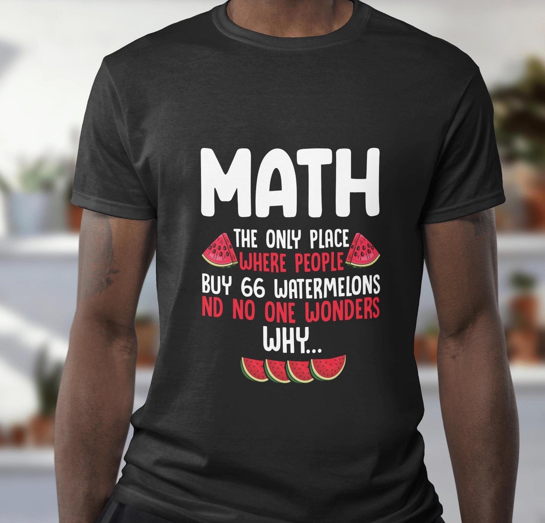 Fun Math Humor, Math Watermelon PNG, Math Teacher Gift, Funny Math ...