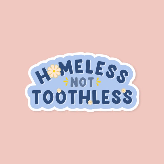 Homeless Not Toothless Kathy Hilton RHOBH Sticker Bravo - Etsy