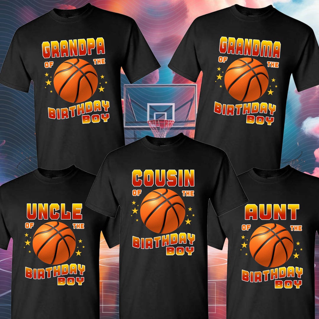 Basketball Birthday T-shirt PNG Designs: Family Bundle (digital File ...