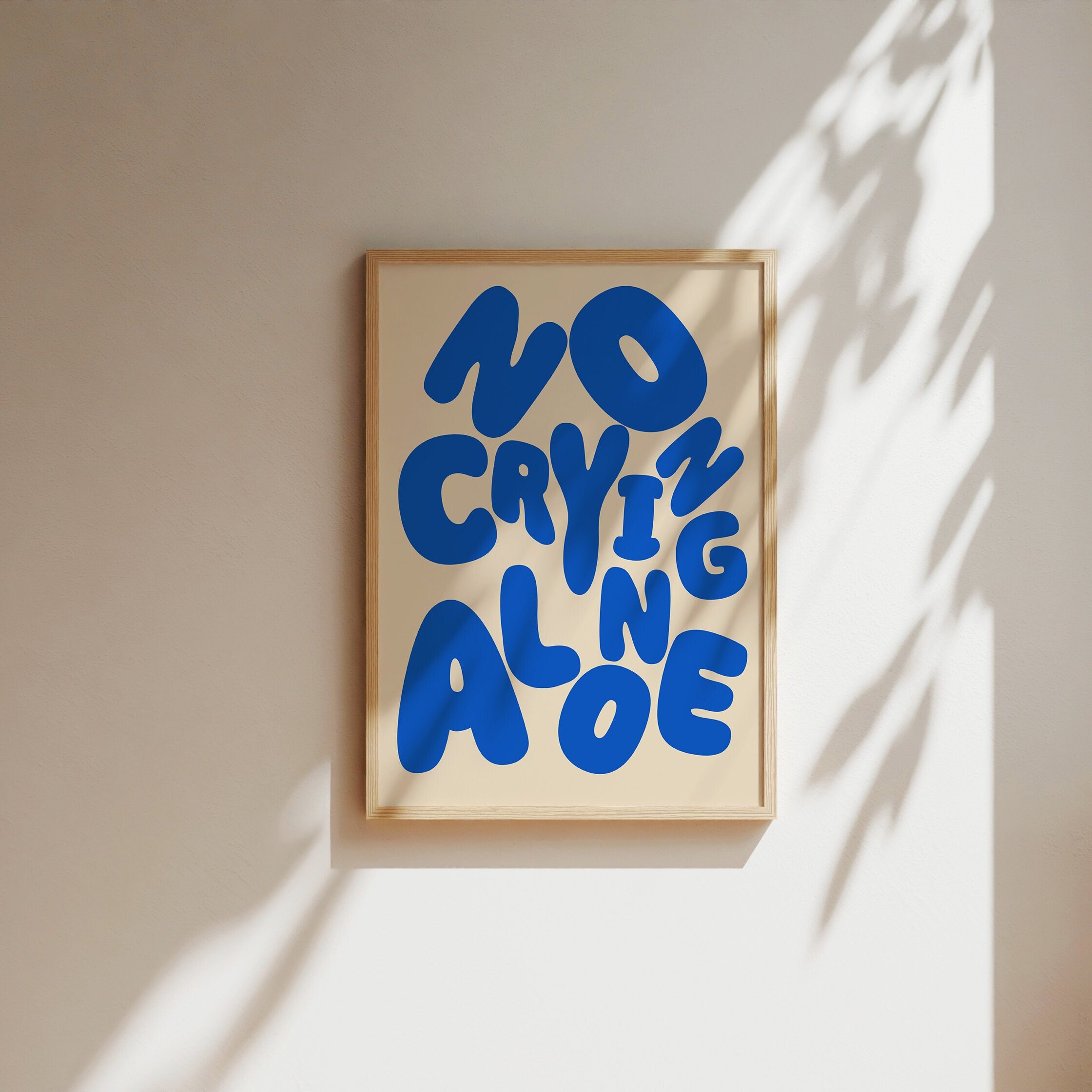 No Crying Alone, Bold Colourful Poster Prints, Wellbeing Wall Art ...