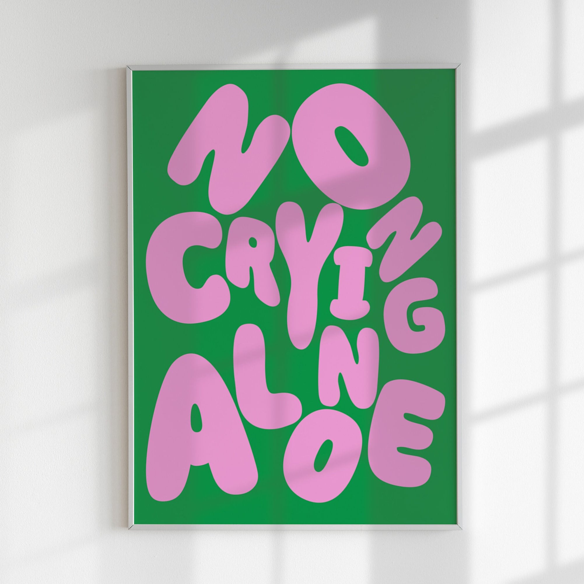 No Crying Alone, Bold Colourful Poster Prints, Wellbeing Wall Art ...